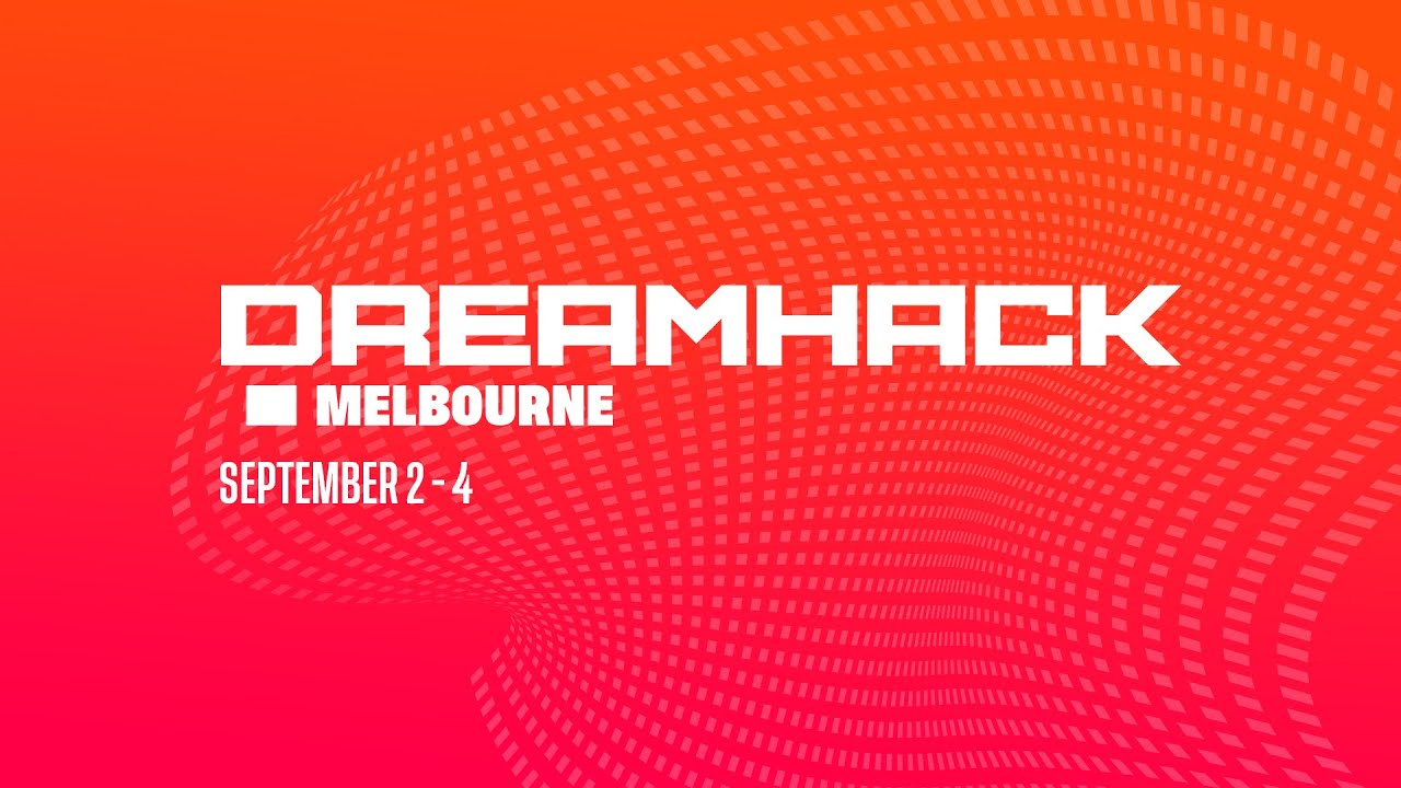 DreamHack Melbourne Set for 2022